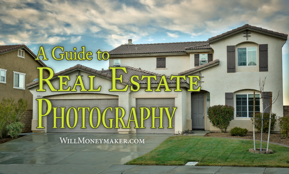 A Guide to Real Estate Photography | Will Moneymaker Photography